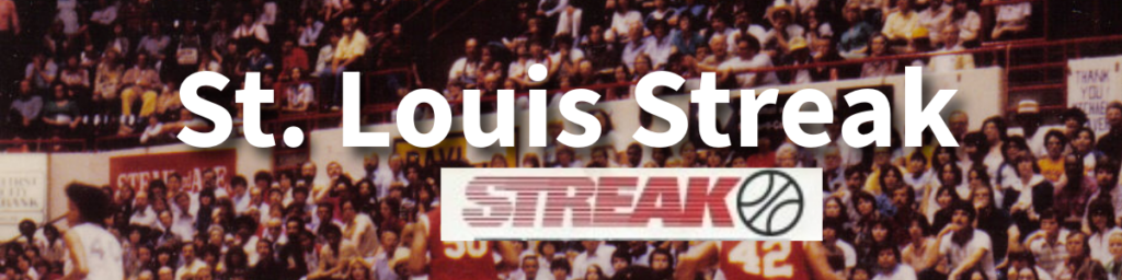 St. Louis Streak - Remember the WBL